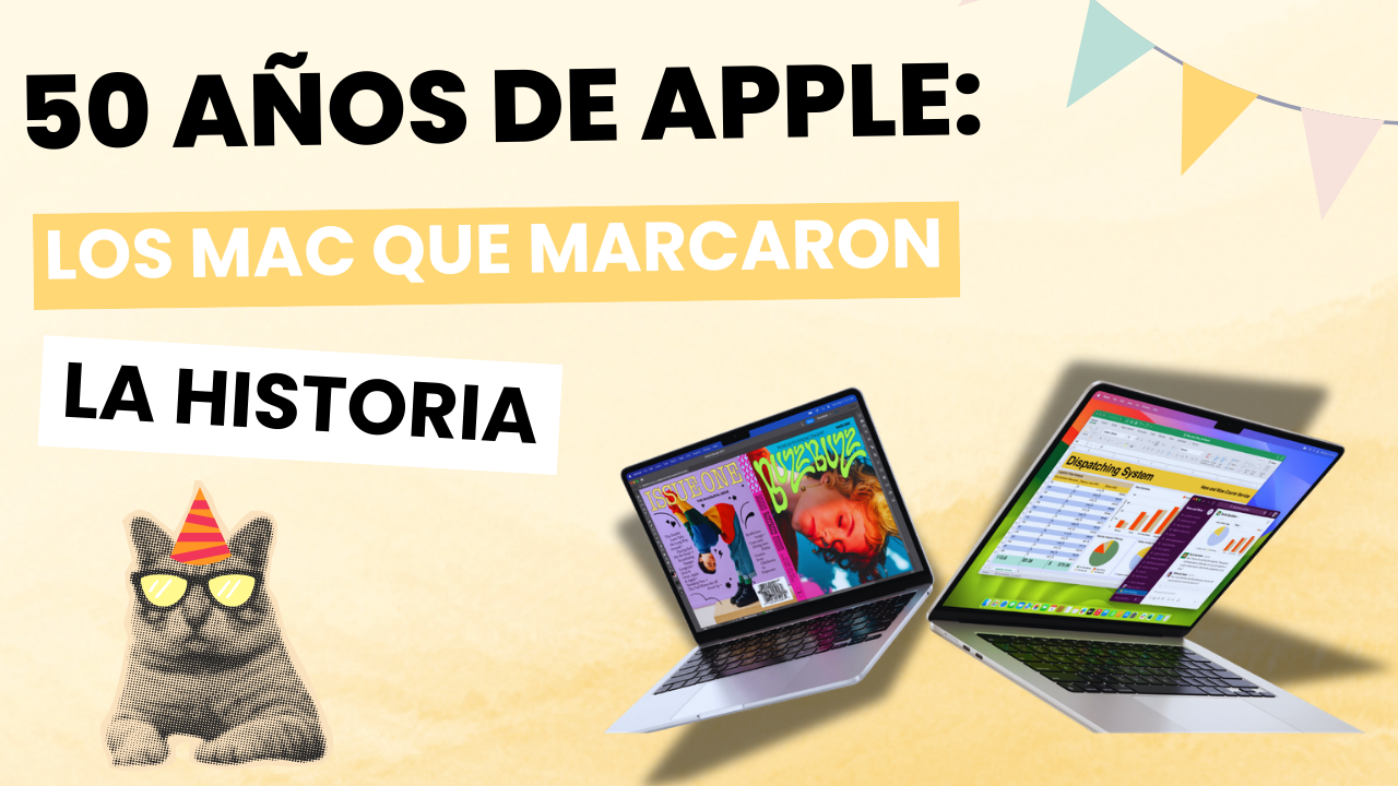 50 años de Apple: los Mac que marcaron la historia